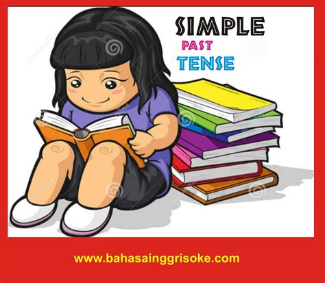 Past Tense Pengertian Rumus Dan Contoh Kalimat Terlengkap