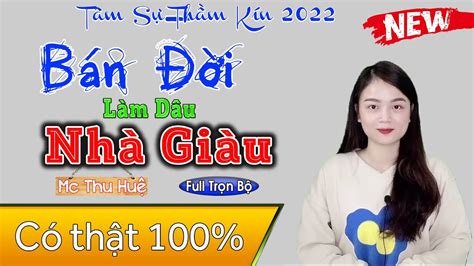15 Phút Nghe mcthuhue Kể Chuyện Ngủ Cực Ngon Bán Đời Làm Dâu Nhà