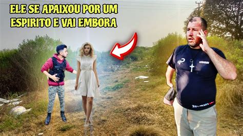 Estou Apaixonado Por Um Espirito Obsessor Vai Me Levar Desse Mundo