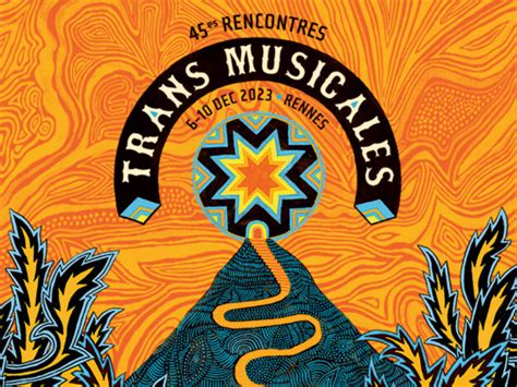 D Couvrez Laffiche Des Trans Musicales Les Trans