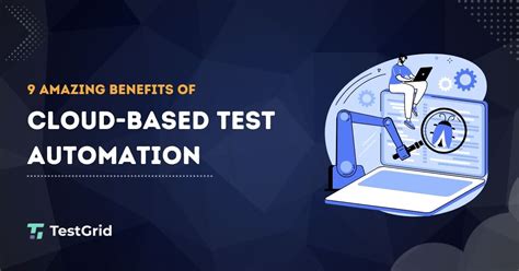 9 Amazing Benefits Of Cloud Based Automation Testing 2024