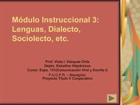 PPT M Dulo Instruccional 3 Lenguas Dialecto Sociolecto Etc