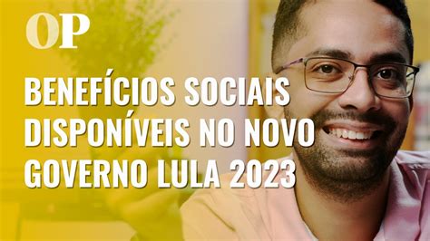 Do Bolsa Família à Farmácia Popular 13 BENEFÍCIOS SOCIAIS no governo
