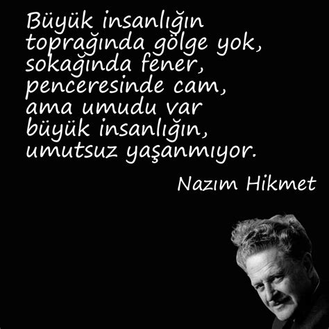 nazim hikmet insanlik sozleri Öğrenci Gündemi