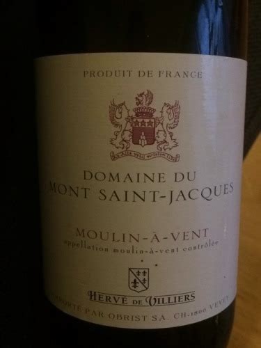 Hervé de Villiers Domaine du Mont Saint Jacques Moulin à Vent Vivino US