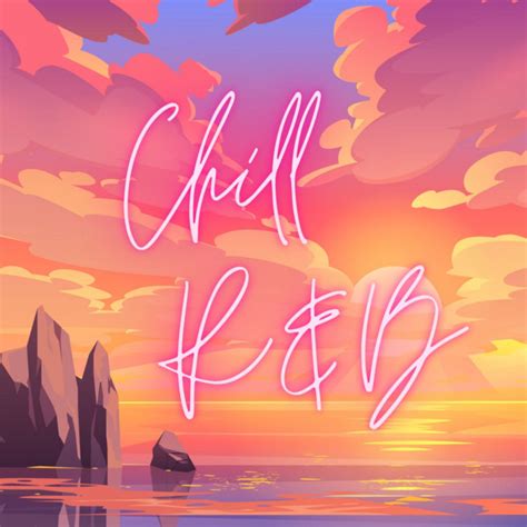 Chill R B Compilation By Various Artists Spotify