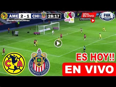 Chivas vs América EN VIVO hoy Semifinal Liga MX Femenil chivas de