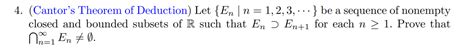 solved 4 cantor s theorem of deduction let {en n