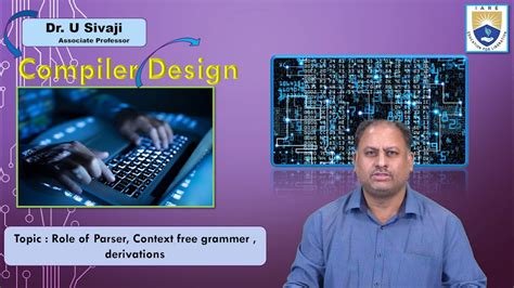 Role Of Parser Context Free Grammer Derivations By Dr U Sivaji