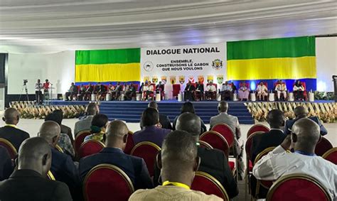Dialogue National Inclusif 19 Jours Est Ce Suffisant Gabonreview
