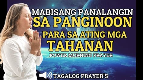 MABISANG PANALANGIN SA UMAGA PAGKAGISING PANALANGIN NG PASASALAMAT SA
