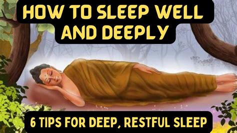 HOW TO SLEEP WELL AND DEEPLY 6 Tips For Deep Restful Sleep Buddha