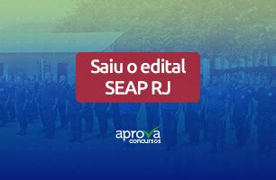 Concurso SEAP RJ Tudo Sobre O Edital