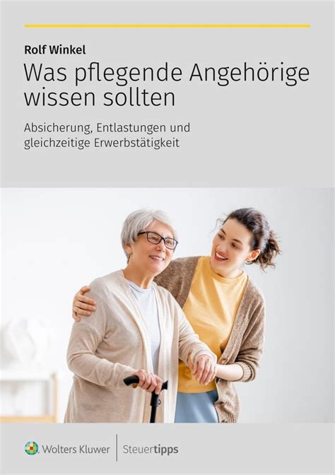 Was pflegende Angehörige wissen sollten Rolf Winkel Buch jpc