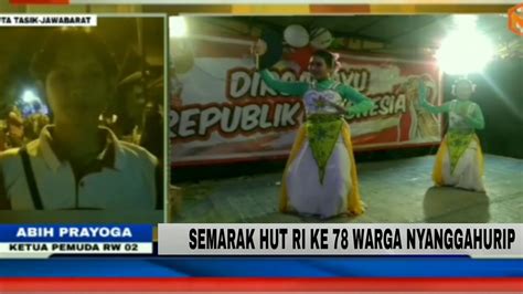 KEMERIAHAN PENTAS SENI HUT RI KE 78 WARGA KP NYANGGAHURIP YouTube