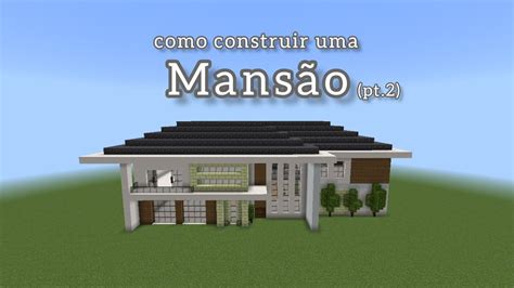 COMO CONSTRUIR UMA MANSÃO parte 2 Minecraft YouTube