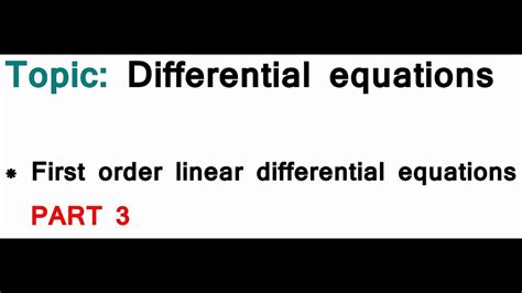 as a level maths differential equations first order linear differential equations part 3 youtube