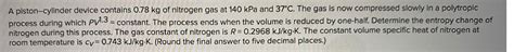 Solved A Piston Cylinder Device Contains 0 78 Kg Of Nitrogen Gas At