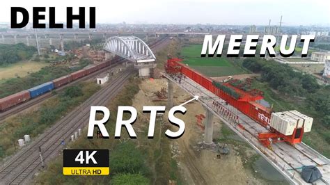 DELHI MEERUT RRTS WORK UPDATE 4K Rslive YouTube