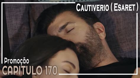 Esaret Cativeiro Capitulo En Portuguese Promo O