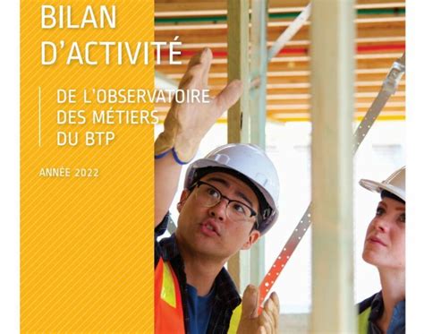 L Observatoire des Métiers du BTP présente son bilan d activité 2022