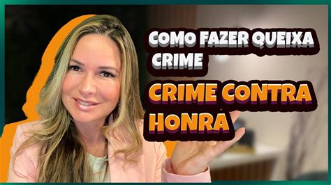 Como fazer Queixa Crime em Crimes contra a Honra modelo de peça