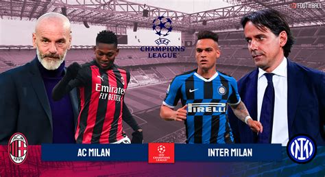 Preview AC Milan Vs Inter Milan Prediction Lineups And More