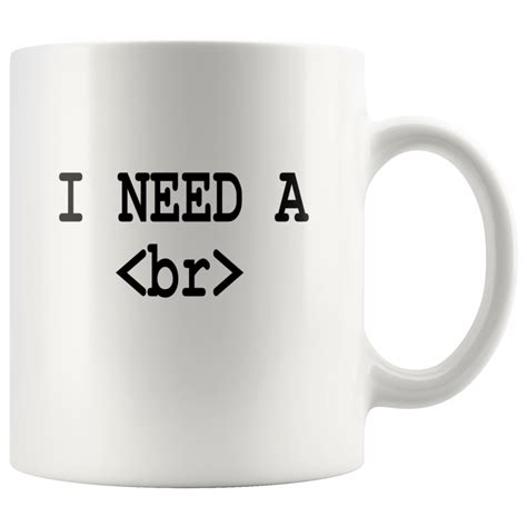 coding mug i need a coding programmer t coffee mug 11 oz mugs programmer coffee tea cup ts