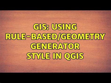 GIS Using Rule Based Geometry Generator Style In QGIS YouTube