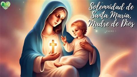 Solemnidad de Santa María Madre de Dios ABC para el Alma