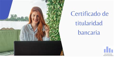 Certificado Titularidad Qu Es Y C Mo Solicitarlo Econom A Responsable