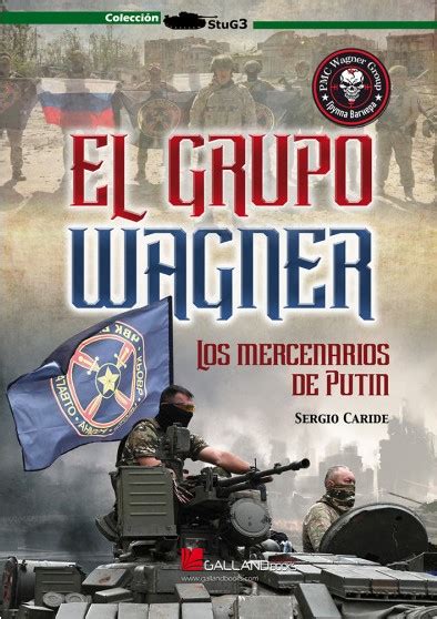 Libro El Grupo Wagner 9788419469335 Caride Escribano Sergio