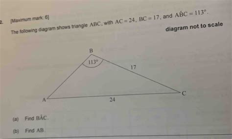 Solved 2 Maximum Mark 6 The Following Diagram Shows Triangle ABC