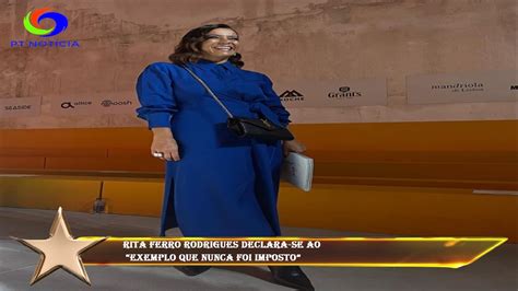 Rita Ferro Rodrigues Declara Se Ao Exemplo Que Nunca Foi Imposto