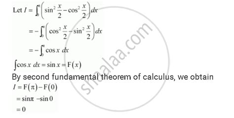 evaluate the definite integrals int 0 pi sin 2 x 2 cos 2 x 2 dx mathematics