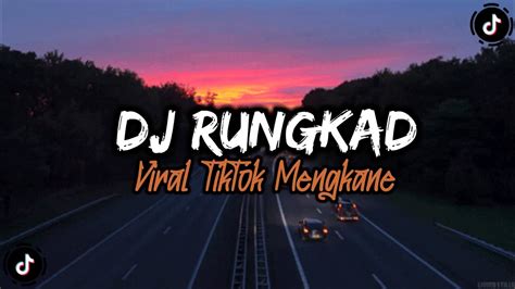 DJ RUNGKAD ENTEK ENTEK AN VIRAL TIKTOK MENGKANE YouTube