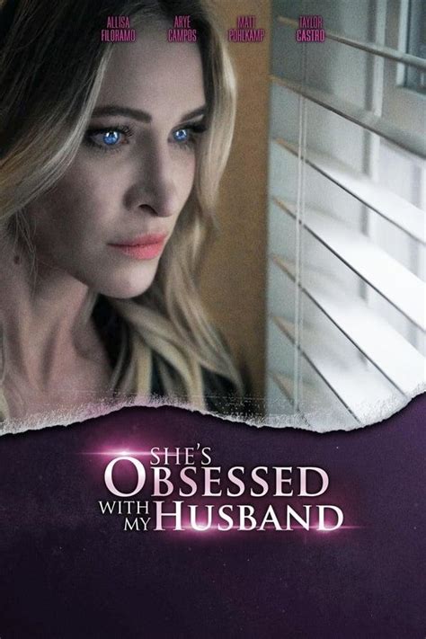 She S Obsessed With My Husband TV 2024 FilmAffinity