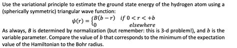 solved use the variational principle to estimate the ground