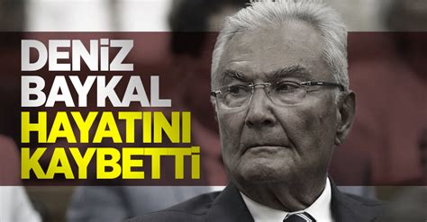 Chp Eski Genel Ba Kan Deniz Baykal Hayat N Kaybetti
