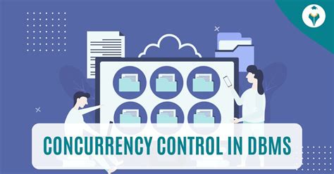 A Guide To Concurrency Control Techniques In Dbms Shiksha Online