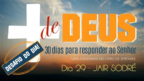 Campanha Mais de Deus Jeremias Dia 29 IGREJA CASA DE ORAÇÃO CEHAB