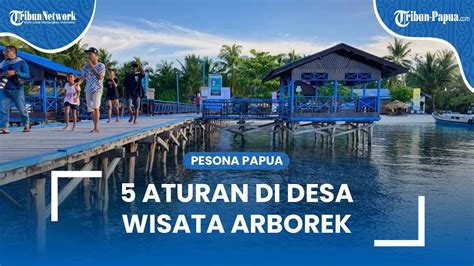 5 Aturan Di Desa Wisata Arborek Raja Ampat Bukan Untuk Wisatawan Saja