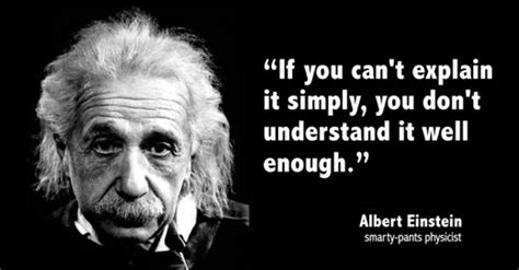 If You Can T Explain It Simply You Don T Understand It Well Enough