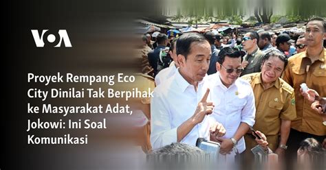 Proyek Rempang Eco City Dinilai Tak Berpihak Ke Masyarakat Adat Jokowi