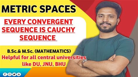 metric space cauchy sequence definition every convergent sequence is cauchy theorem proof