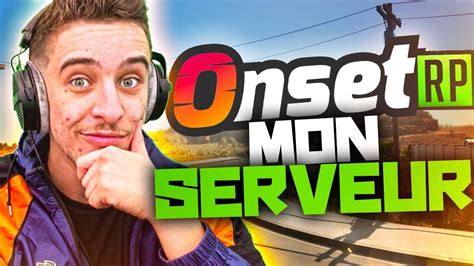 Onset RP Gameplay présentation de mon serveur YouTube