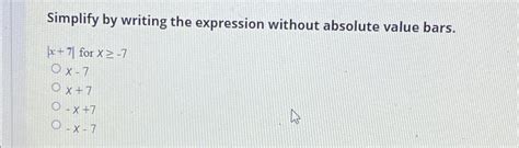 solved simplify by writing the expression without absolute