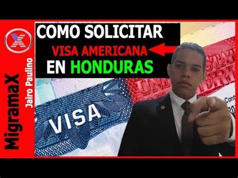 COMO SOLICITAR VISA AMERICANA EN HONDURAS YouTube