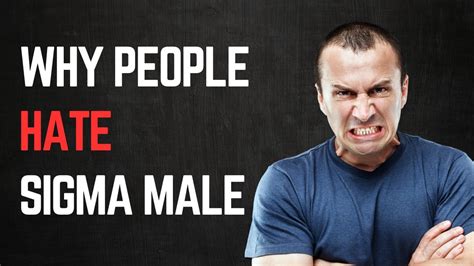 Why Hate Sigma Males 6 Ridiculous Reasons Revealed Don T Miss YouTube