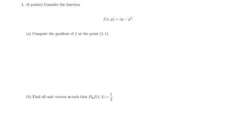 solved 4 8 points consider the function f x y xy−y2 a